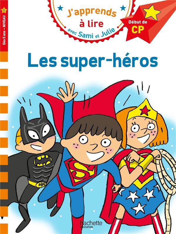 J'apprends à lire avec Sami et Julie : les super-héros - CP : Isabelle ...