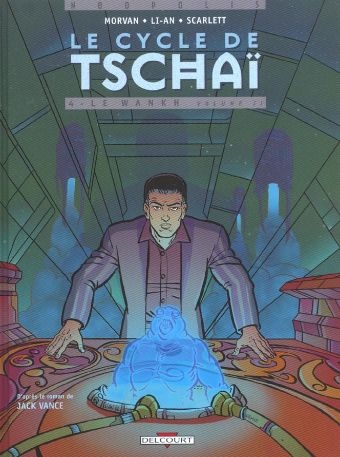 Le cycle de tschai t.4 - le wankh t.2 : Li-An, Morvan - BD Action et ...