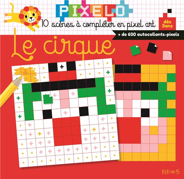 Mes tableaux en pixel art - le cirque : Gwé - 2215155965 - Loisirs ...