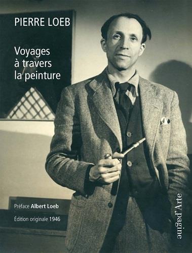 Voyages a travers la peinture : Pierre Loeb - 8894904326 | Cultura