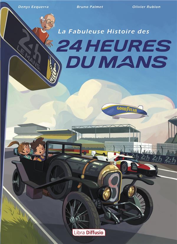 La fabuleuse histoire des 24 heures du Mans : Denys Ezquerra,Bruno ...