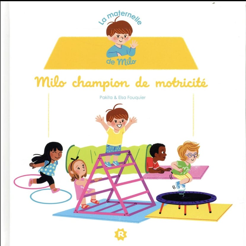 La maternelle de Milo : champion de motricité ! : Pakita - 2700249976 ...